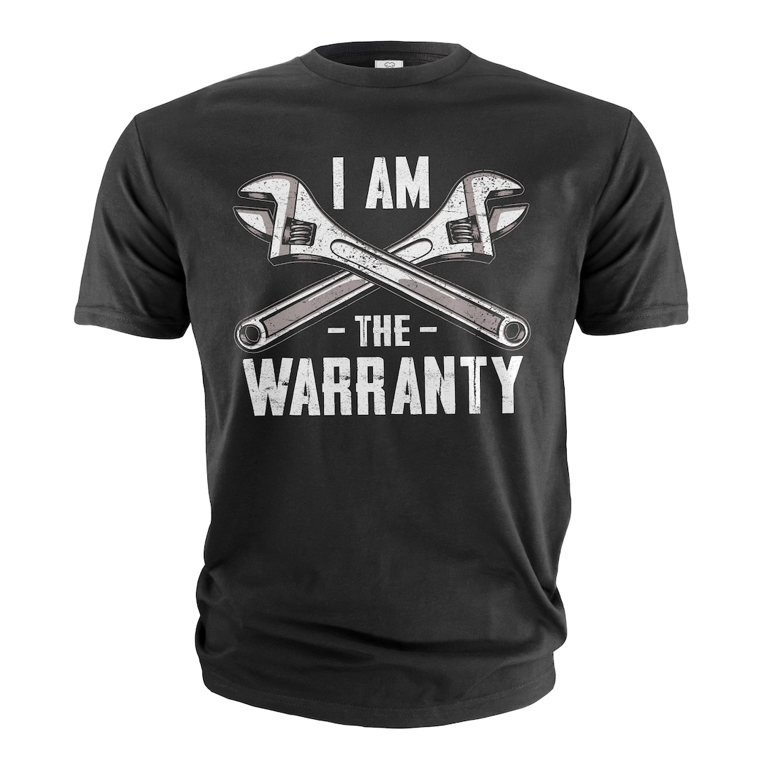 Men's Mechanic Shirt Funny Mechanic Tee Shirt I'm the Warranty Shirt ...