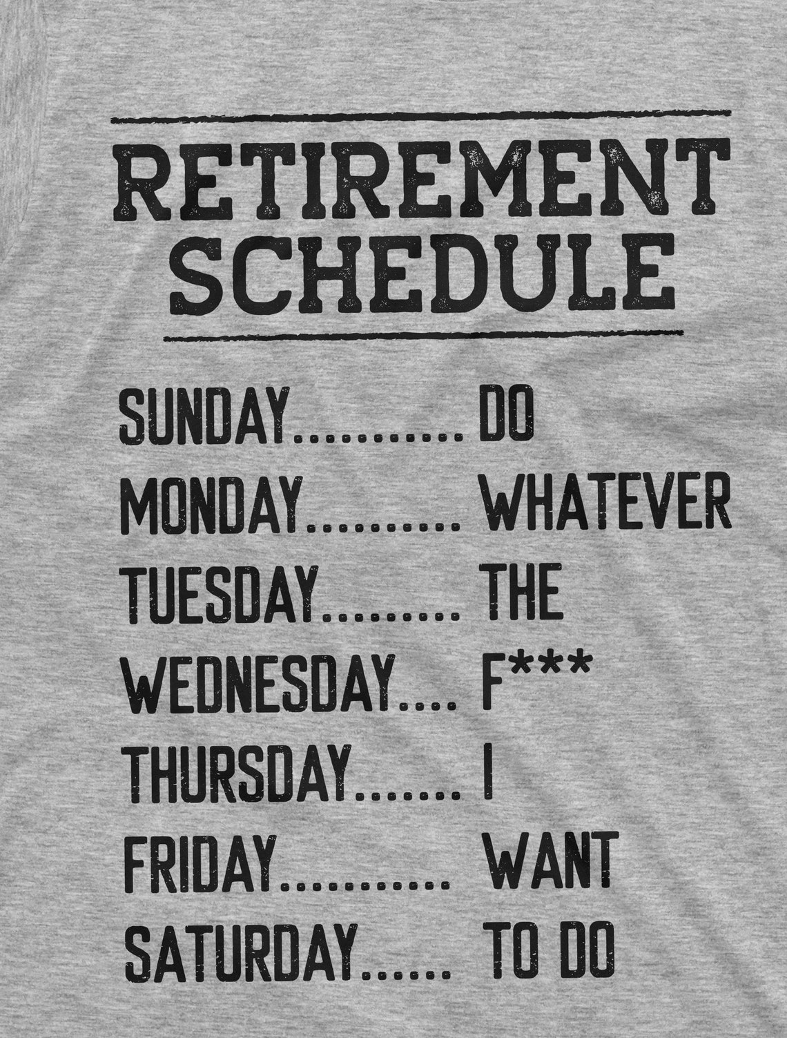 Retirement Schedule Tee Funny Retirement Shirt Retirement - Etsy