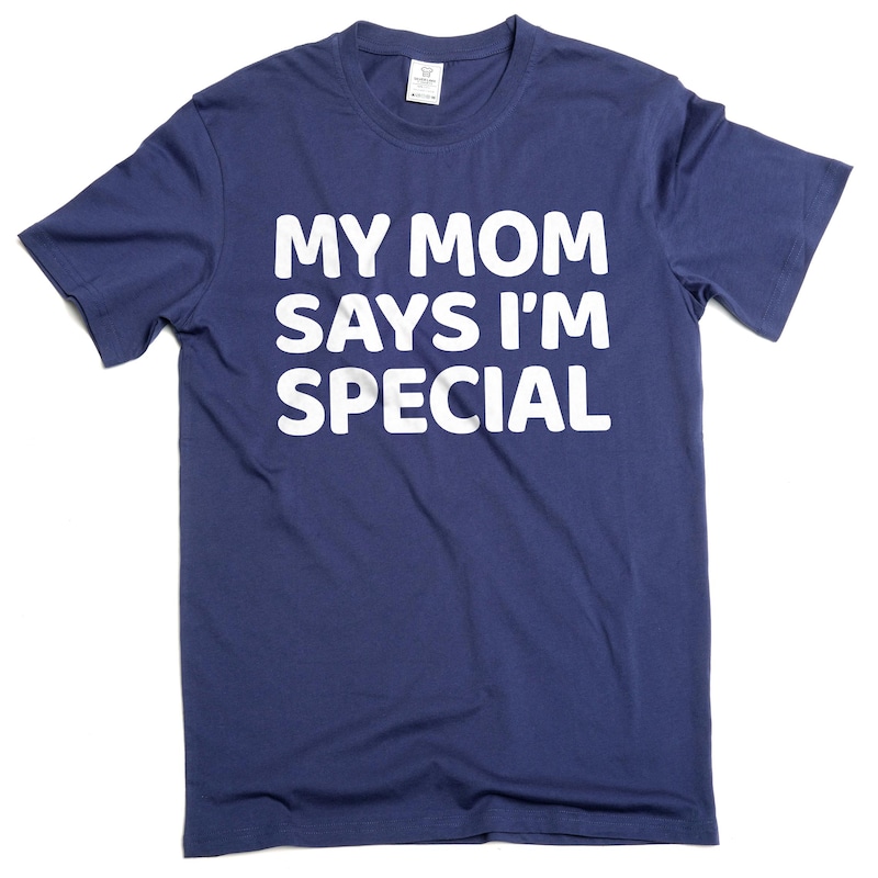 My Mom Says Im Special Shirt - Etsy