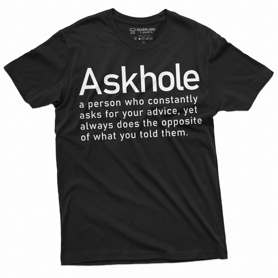 Funny Askhole Definition Shirt Humorous Gifts Sarcastic Tee Shirt Funny ...