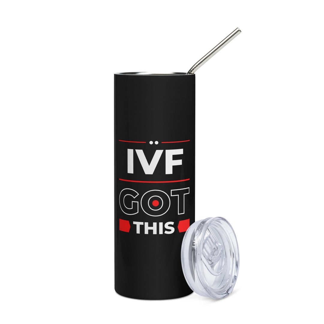 IVF Tumbler, IVF Got This Tumbler, IVF Gift for Couples, Clinic Life ...