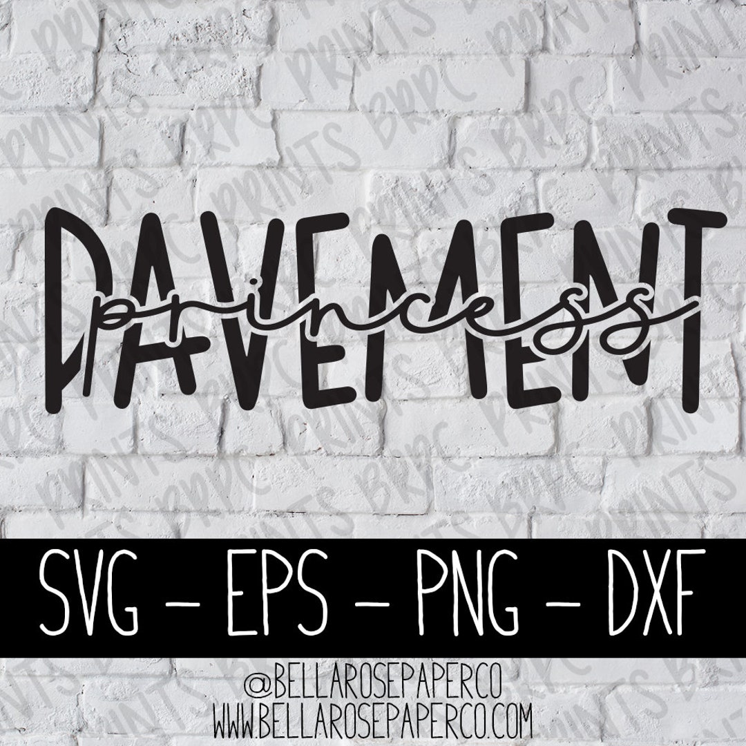 Pavement Princess SVG, Svg Eps Dxf Png, SVG Bundle, for Silhouette, for ...