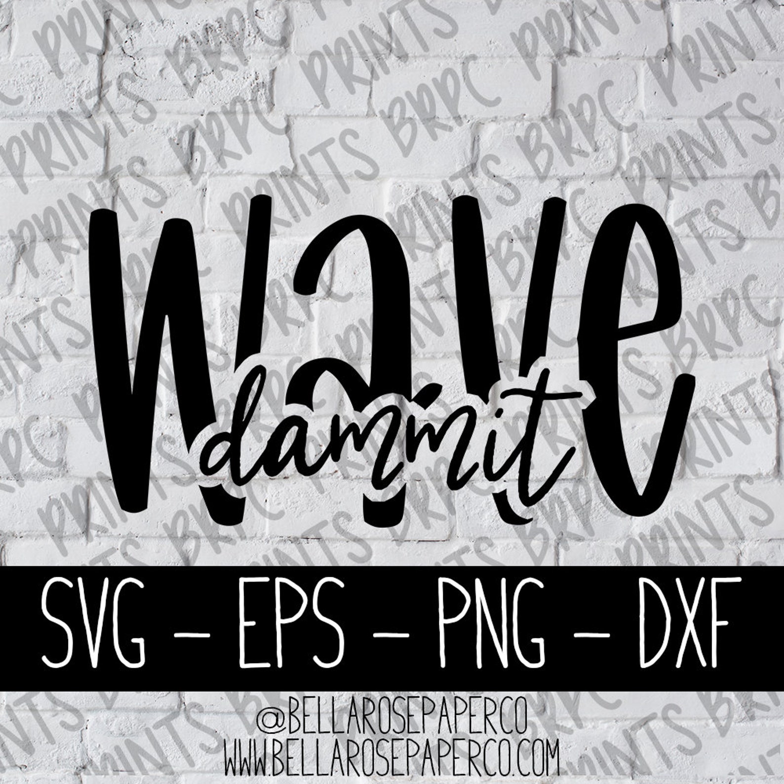 Wave Dammit SVG, Svg Eps Dxf Png, SVG Bundle, for Silhouette, for ...