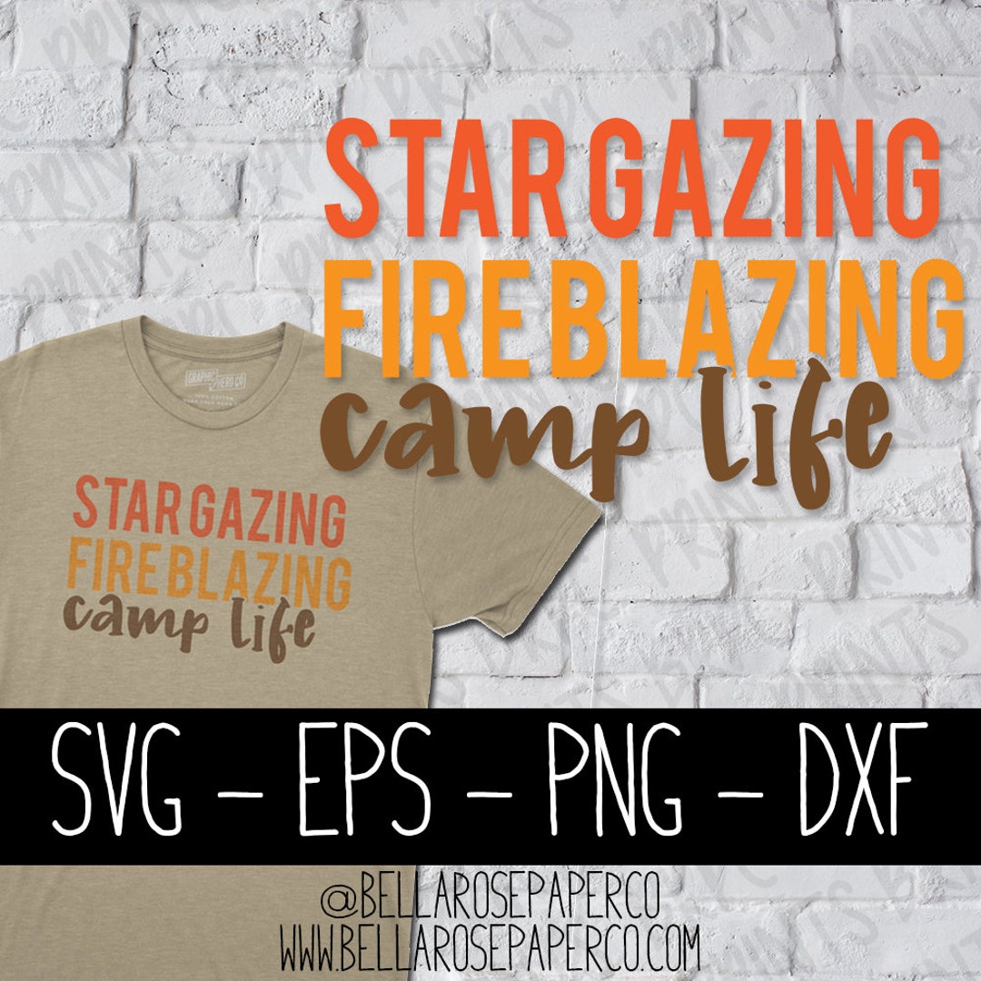 Star Gazing, Fire Blazing, Camp Life SVG, Svg Eps Dxf Png, SVG Bundle ...