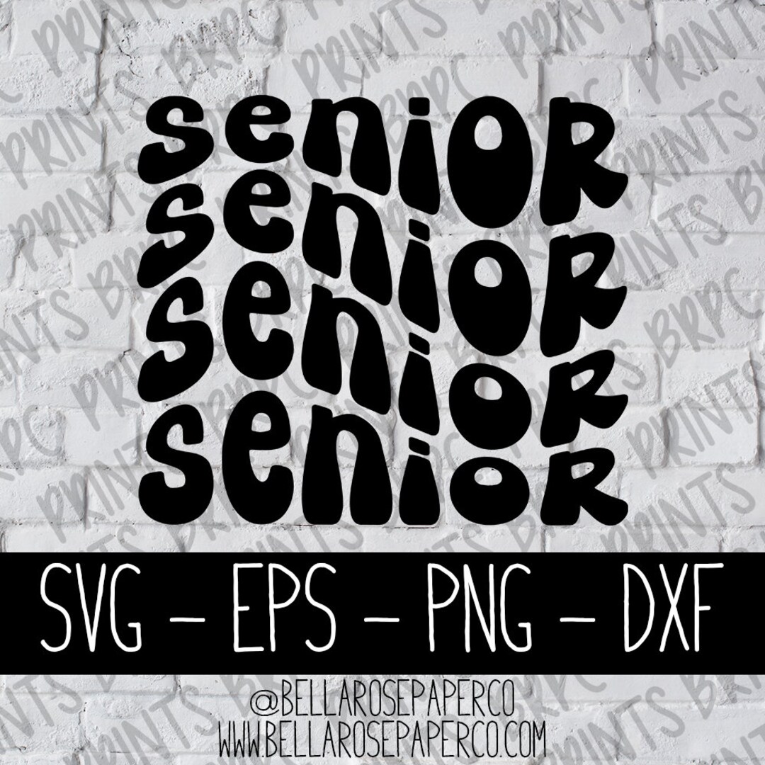 Senior Wavey Text SVG, Svg Eps Dxf Png, SVG Bundle, for Silhouette, for ...