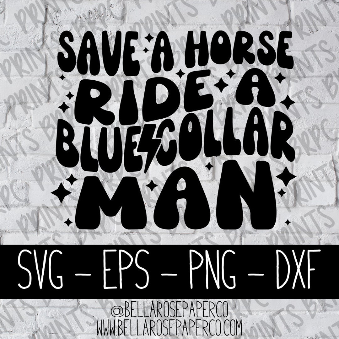 Ride a Blue Collar Man SVG, Svg Eps Dxf Png, SVG Bundle, for Silhouette ...