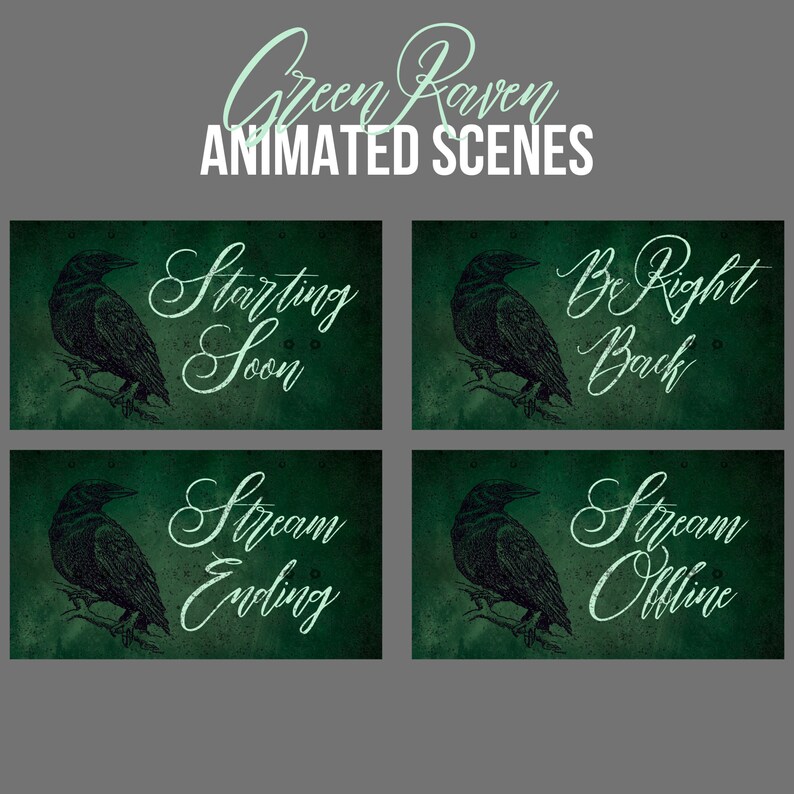 Twitch Animated Green Raven Stream Package (includes, 4 Animated/static ...