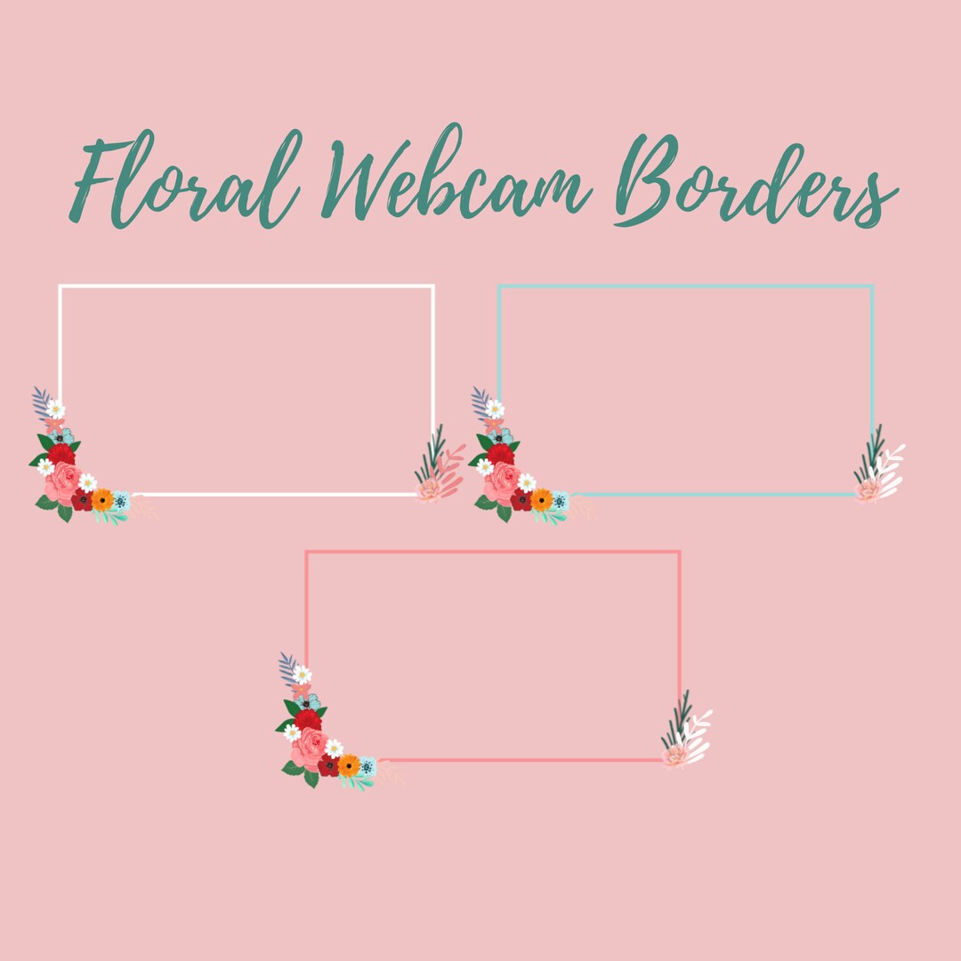 Floral Webcam Borders (set of 3 Different Colors) - Etsy