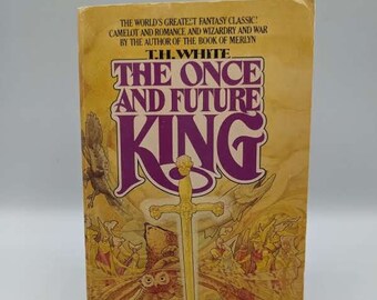 T. H. WHITE the Once and Future King 1987 Paperback Fantasy Classic ...