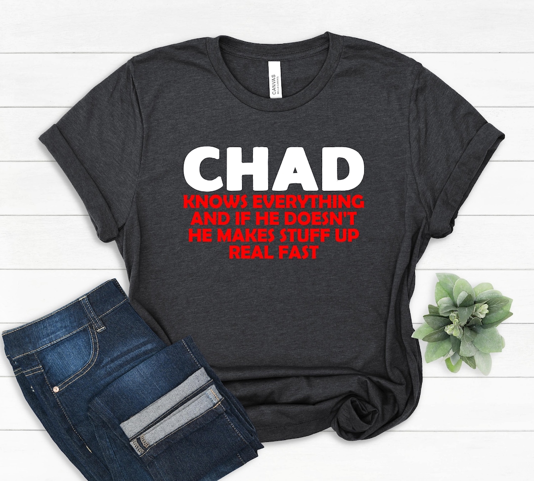 Chad Gift, Best Chad T-shirt, Chad Name Personalized Birthday Gifts ...