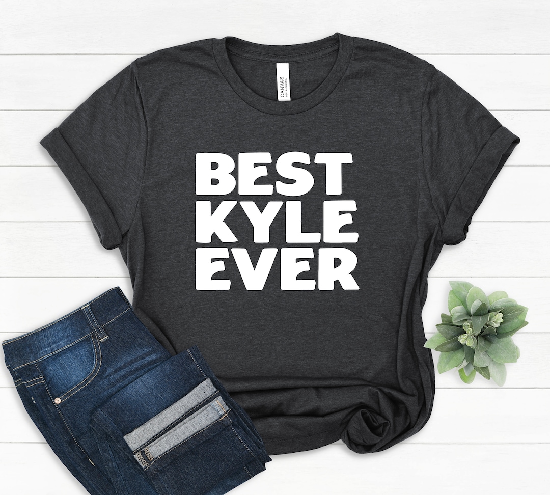 Best Kyle T-shirt, Love Kyle, Gift for Kyle, Cute Family Name Gift ...