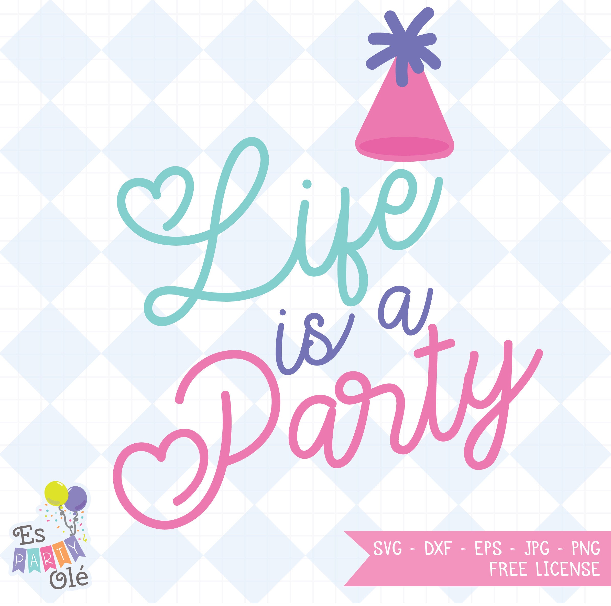 Party Svg File, Life is a Party Svg File, Cutting File - Instant ...