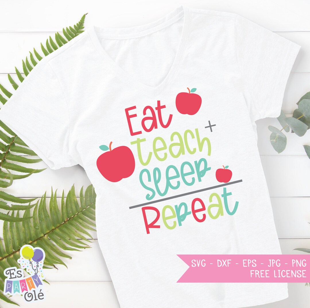 Eat Teach Sleep Repeat Svg Teacher Svgteaching Svg - Etsy UK