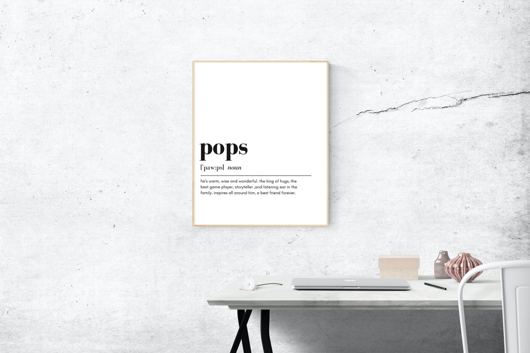 Pops Definition Printable, Inspiring Dictionary Meaning of Pops, Wall ...
