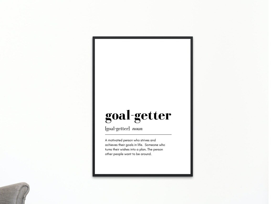 Goal-getter Definition Print, Instant Download , Print and Frame! Wall ...