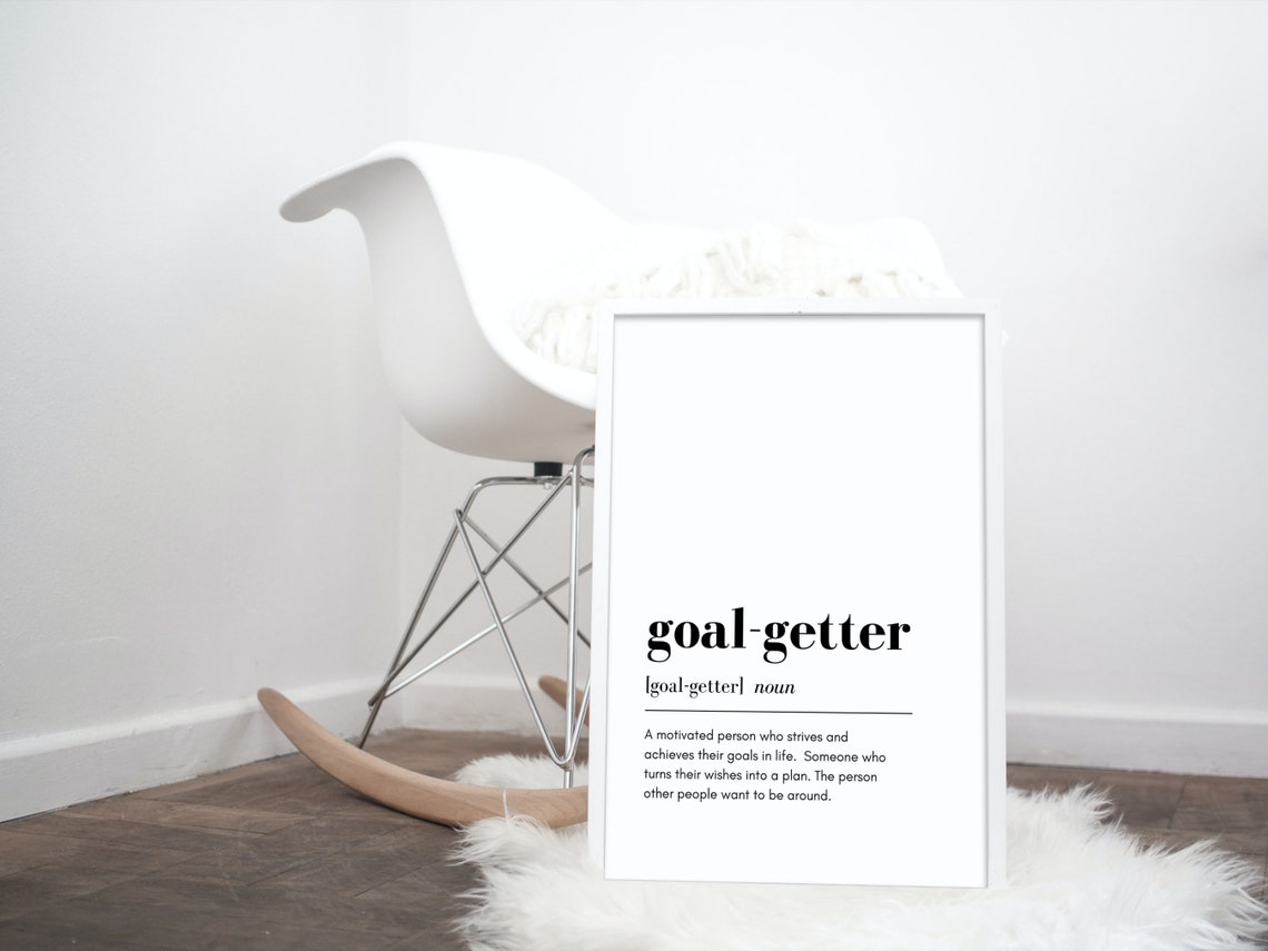 Goal-getter Definition Print, Instant Download , Print and Frame! Wall ...