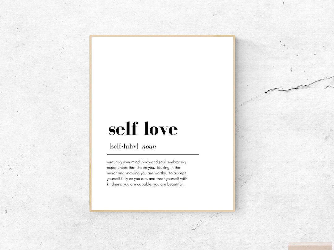 Self Love Definition Wall Art Printable DIGITAL DOWNLOAD Pdf The self-love-definition-wall-art-printable-digital-download-pdf-the