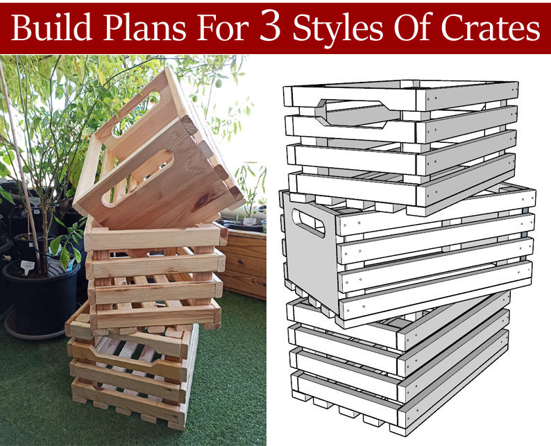 Build Plans for 3 Styles of Crates: 2 Crates AND the Solid End Crate ...