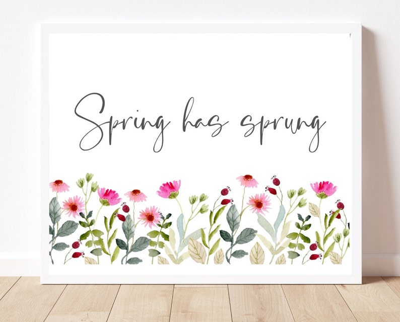 SPRING HAS SPRUNG Print Spring Print Seasons Art Print - Etsy UK