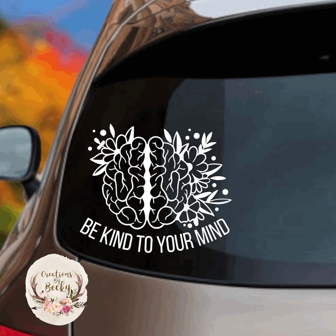 Be Kind to Your Mind Window Decal - Etsy