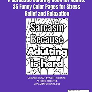 My Sarcastic Coloring Book by GBN Publishing Club. Coloring Pages ...