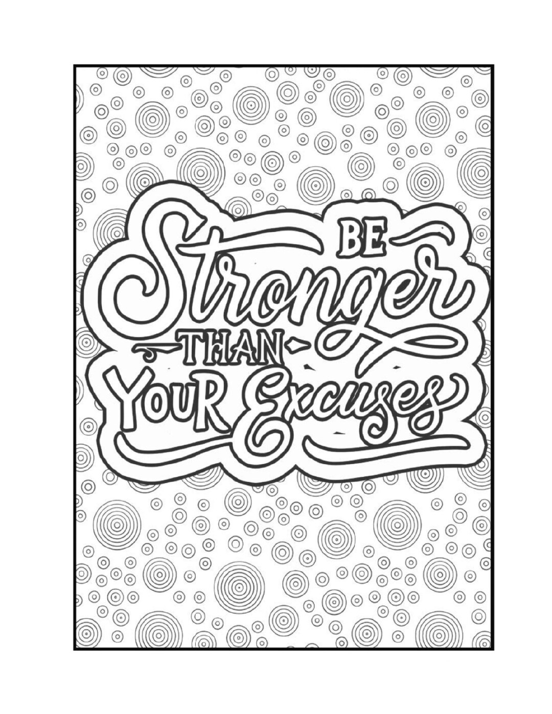 Be Stronger Than Your Excuses: Adult Coloring Page - Etsy
