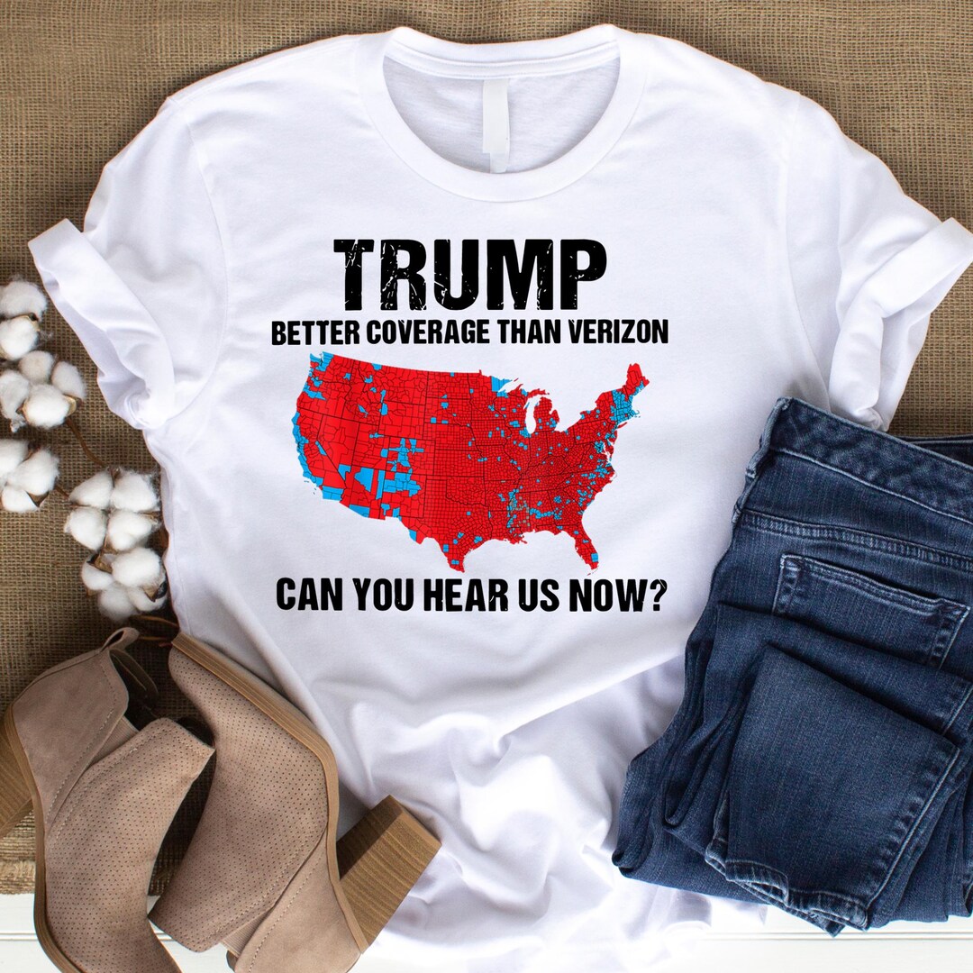 Trump Better Coverage Than 5G Shirt Unisex T-shirt for Republican ...