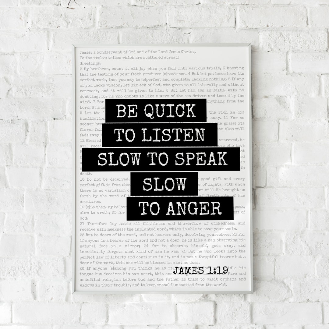 Quick to Listen, Slow to Speak | PHYSICAL PRINT | Christian Scripture ...