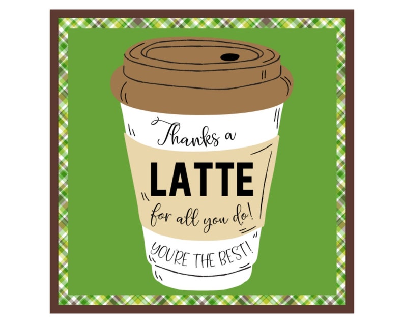 Thanks a Latte Printable Tags | Printable Coffee Tags | Thank You ...
