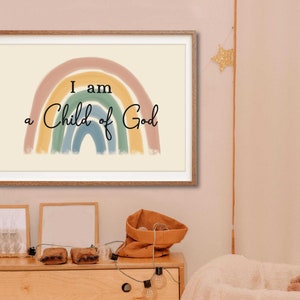 I Am A Child of God Christian Nursery Wall Art, Boho Rainbow Printable ...