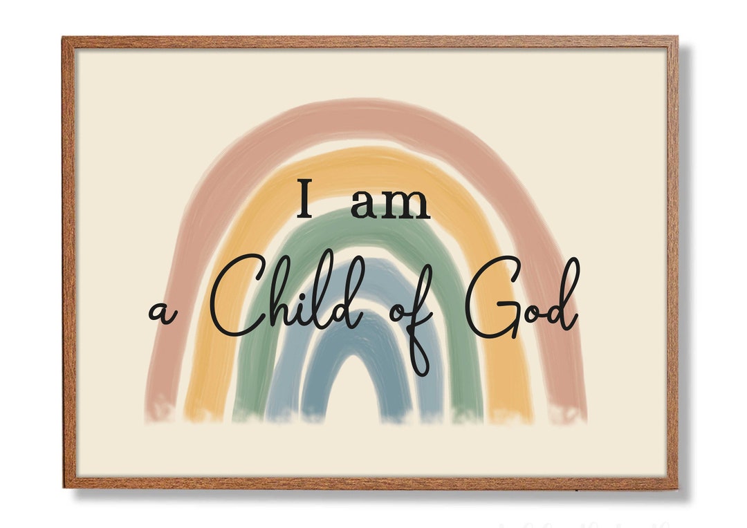 I Am A Child of God Christian Nursery Wall Art Boho Rainbow - Etsy