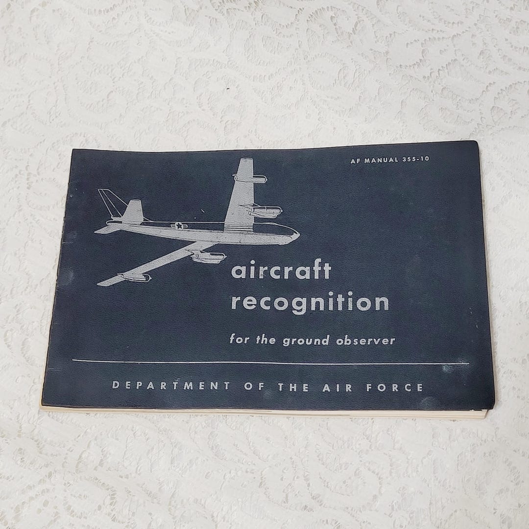1950's Aircraft Recognition for the Ground Observer Manual 355-10 ...