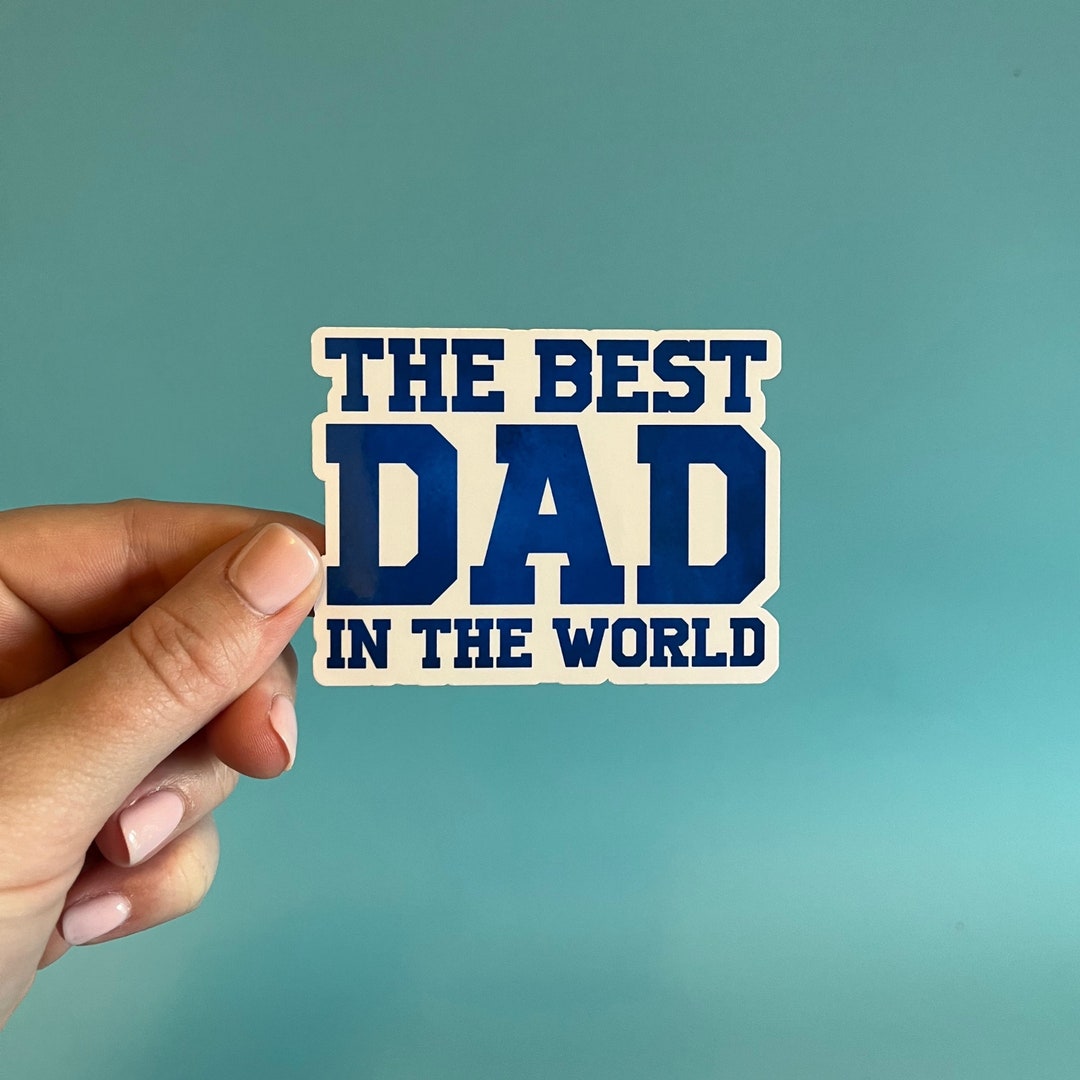 The Best Dad in the World Sticker - Etsy