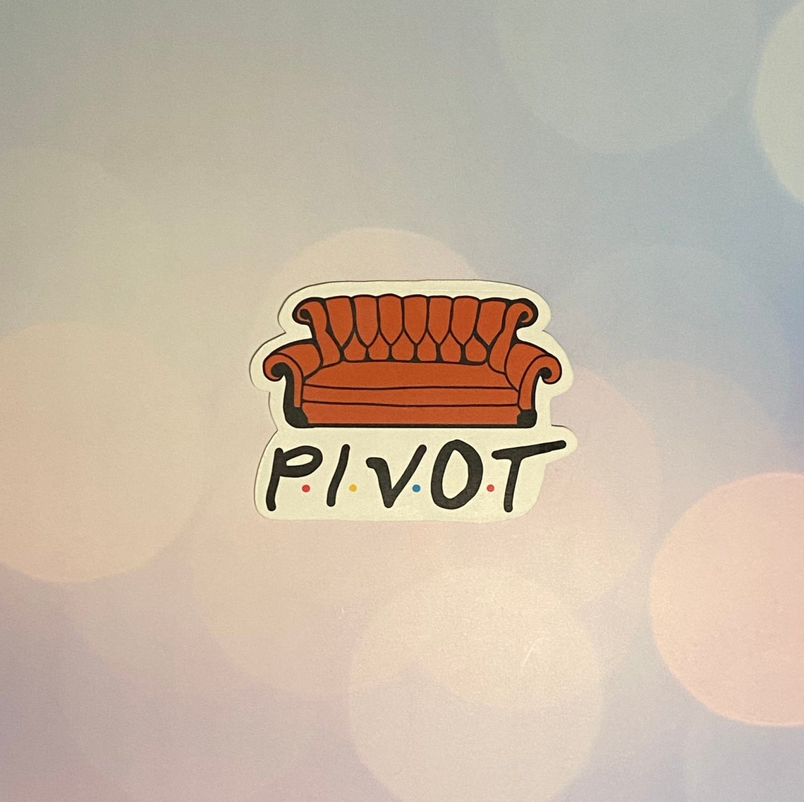 Friends Themed Sticker Pack Friends Tv Show Pivot Sticker - Etsy