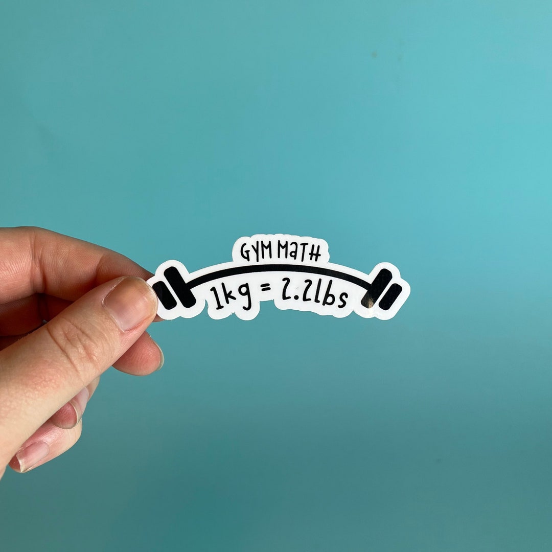Gym Math | 1kg = 2.2lbs | Sticker - Etsy