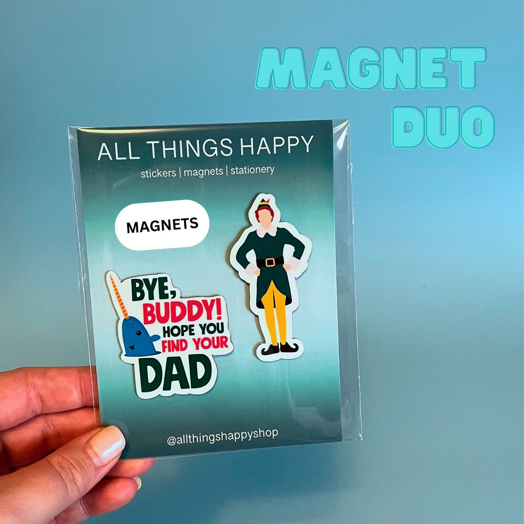 Elf Magnet Duo | Buddy the Elf Magnet | I Hope You Find Your Dad Magnet ...