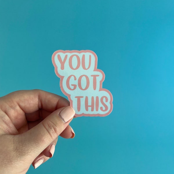 You Got This Sticker - Etsy