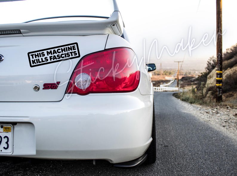 This Machine Kills Fascists Vinyl Decal – Anti-fascism Stickers ...