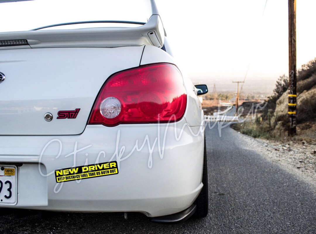 Student Driver – Keep Distance Will Take Us Both Out Funny Car Sticker ...