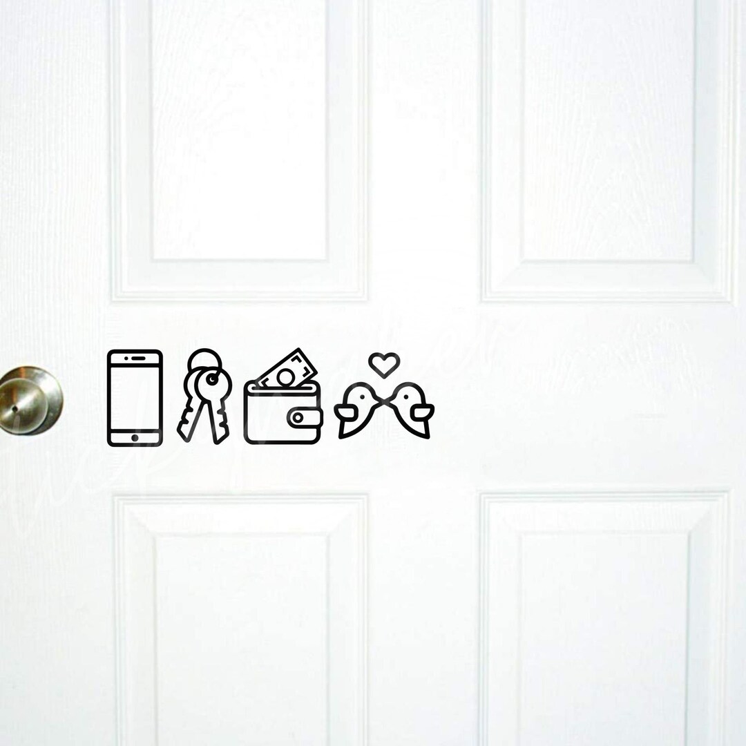 Phone Keys Wallet Kiss Door Vinyl Decal | Before Leaving Reminder ...