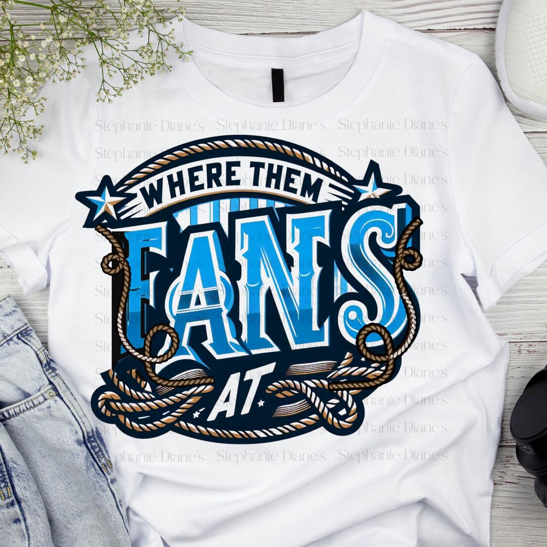 Blue Where Them Fans at T-shirt Design: Western PNG (digital Download ...