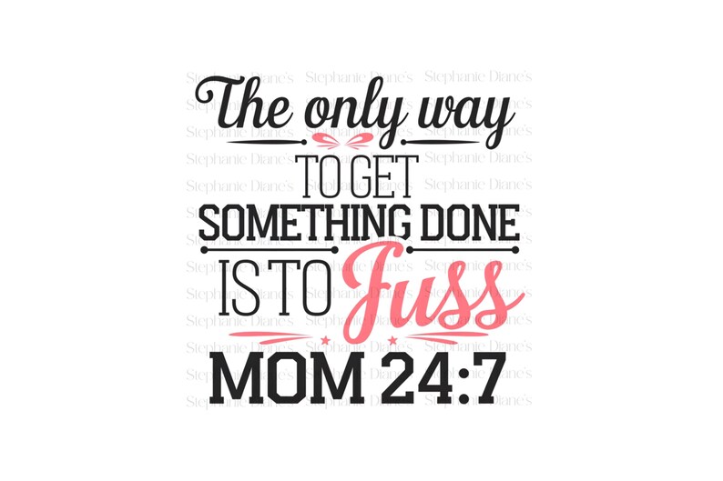 Fuss Mom 24/7 Skinny Tumbler Design: Mother's Day PNG (digital Download ...