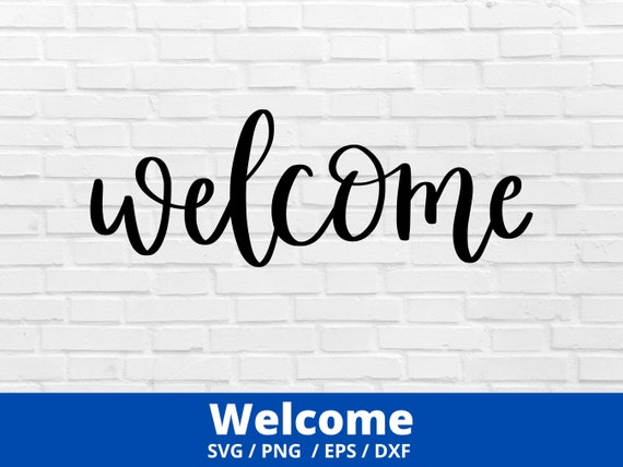 Welcome SVG Welcome Sign SVG Welcome Script Sign Digital - Etsy Canada