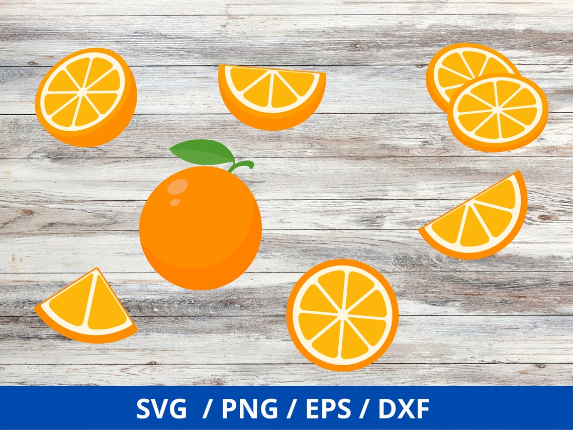 Orange Slice SVG, Orang Bundle Svg, Fruits DXF, Fruit Svg, Furit Cut ...