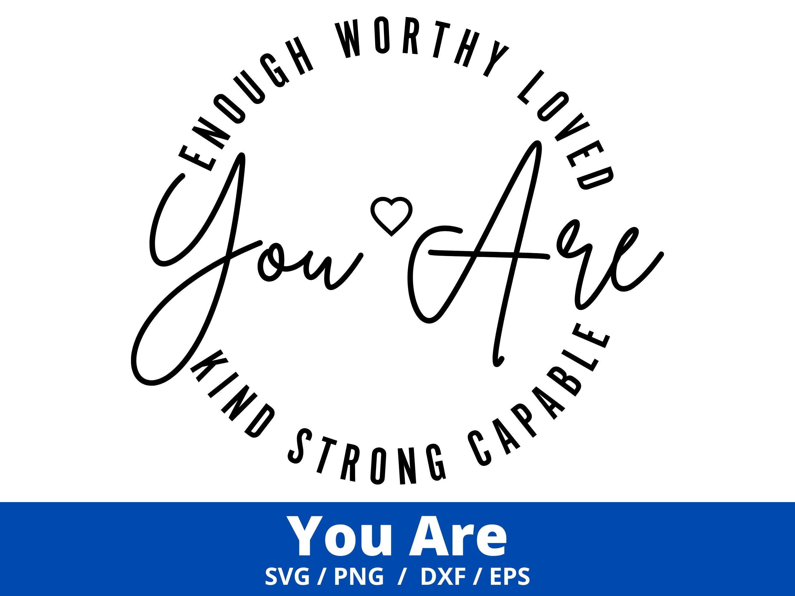 You Are Strong SVG, Bible Verse Svg, Loved Svg, Worthy Svg, You Are ...