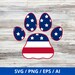 American Flag Paw Print Svg, 4th of July Svg, Independence Day, Dog Paw ...