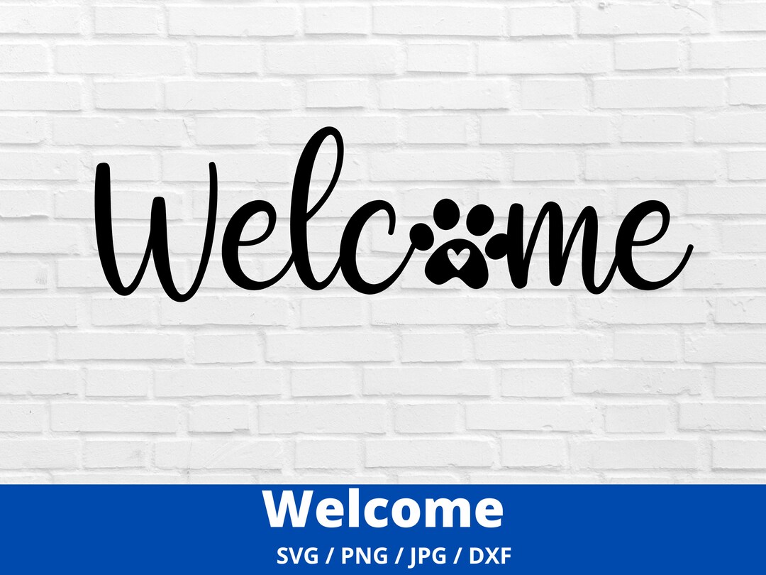 Welcome With Paw Print SVG, Welcome Svg, Paw Print Welcome SVG, Dog ...