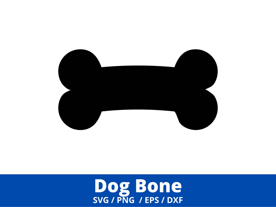 Dog Bone SVG Bone Svg Dog Bone Silhouette Cut Files Dog - Etsy