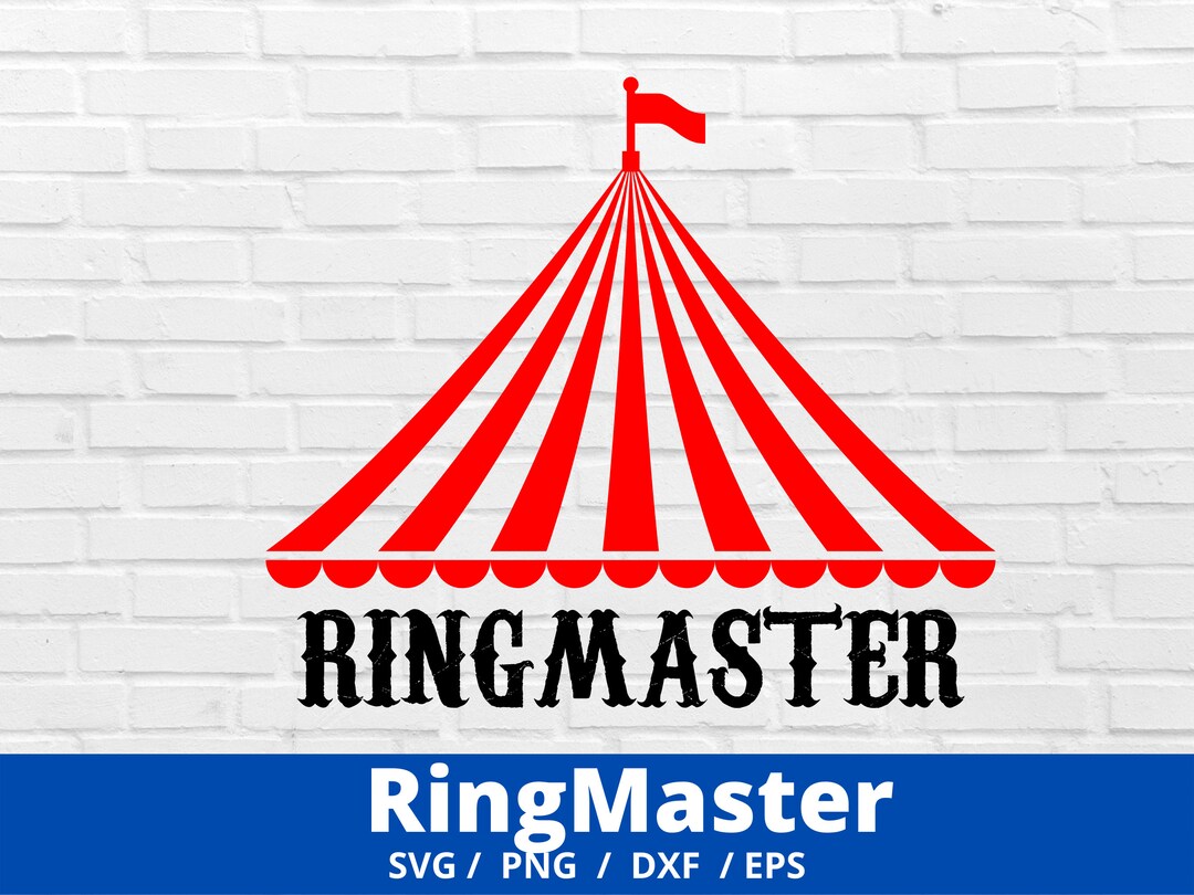 Ringmaster Carnival SVG , Circus Tent SVG ,ringmaster Circus Clipart ...