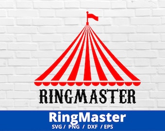 Ringmaster Carnival SVG , Circus Tent SVG ,ringmaster Circus Clipart ...